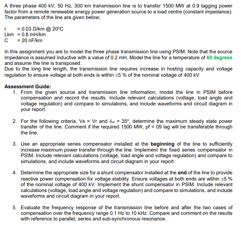 A three phase 400kV,50Hz,300km ﻿transmission line is | Chegg.com