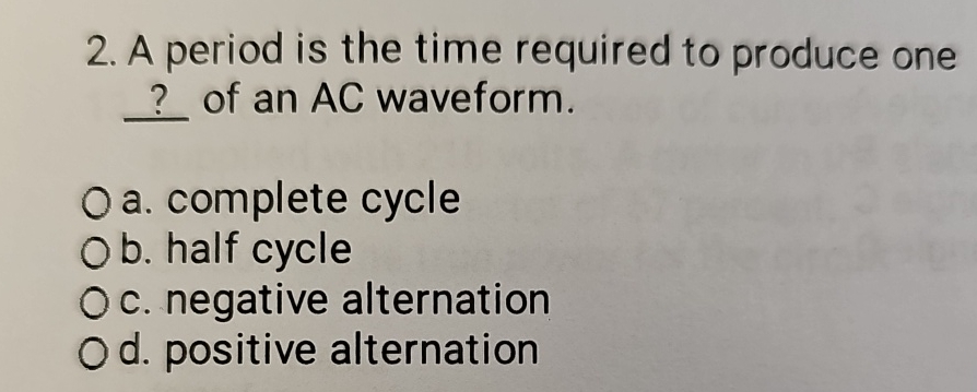 Solved A period is the time required to produce one ? ﻿of an | Chegg.com