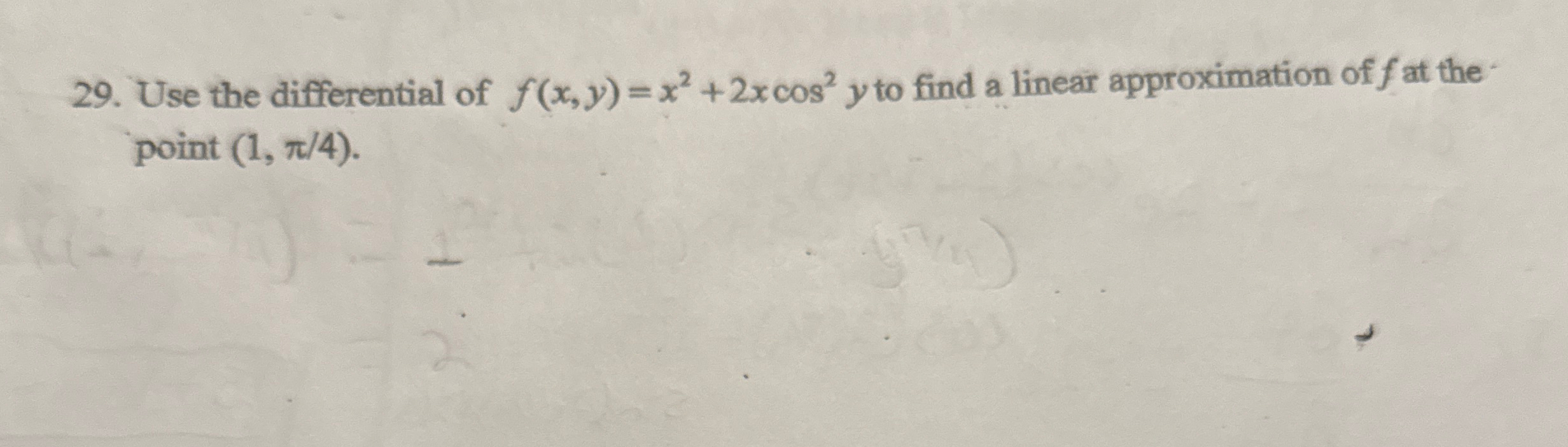 Solved by an EXPERT Use the differential of f(x,y)=x2+2xcos2y ﻿to find a | Chegg.com