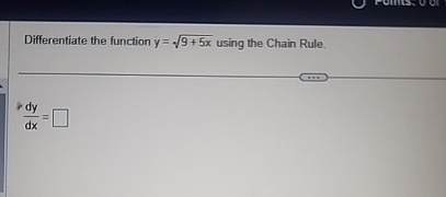 Solved Differentiate the function y=9+5x2 ﻿using the Chain | Chegg.com | Chegg.com