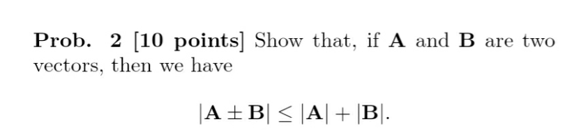 Solved Prob. 2 [10 ﻿points] ﻿Show that, if A and B ﻿are | Chegg.com