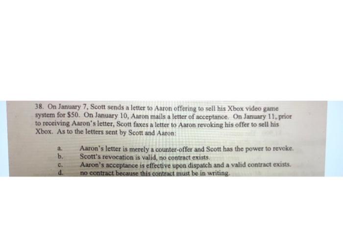 Solved 38. On January 7, Scott sends a letter to Aaron | Chegg.com