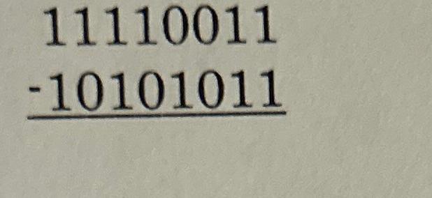 Solved Subtract these binary numbers. Once you have your | Chegg.com