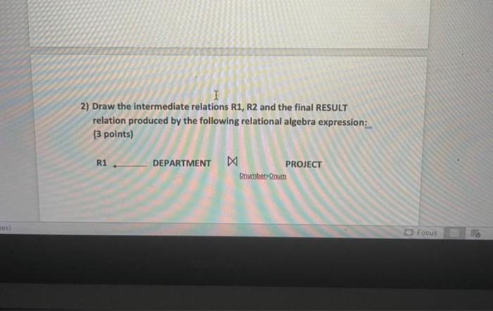 Solved 2) Draw the intermediate relations R1, R2 and the | Chegg.com