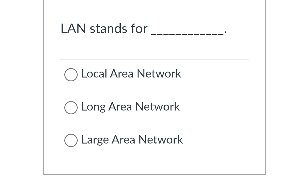 Solved LAN stands forLocal Area NetworkLong Area | Chegg.com