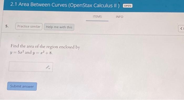 Solved 2.1 Area Between Curves (OpenStax Calculus II) Find | Chegg.com