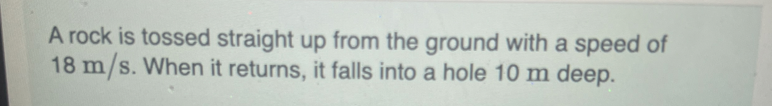 Solved A rock is tossed straight up from the ground with a | Chegg.com