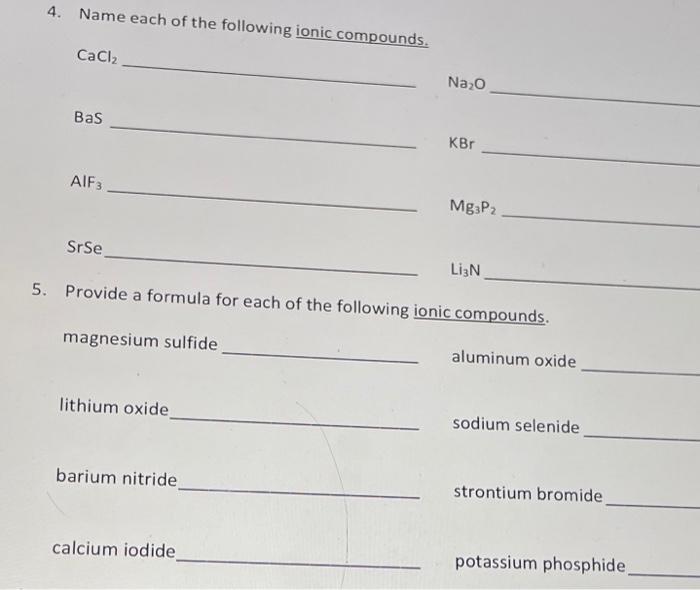 Solved 4. Name each of the following ionic compounds. CaCl2 | Chegg.com