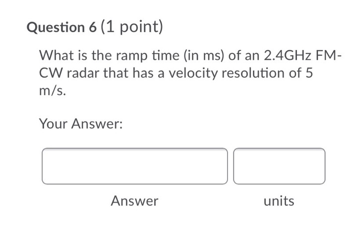 Solved Question 6 (1 point) What is the ramp time (in ms) of | Chegg.com