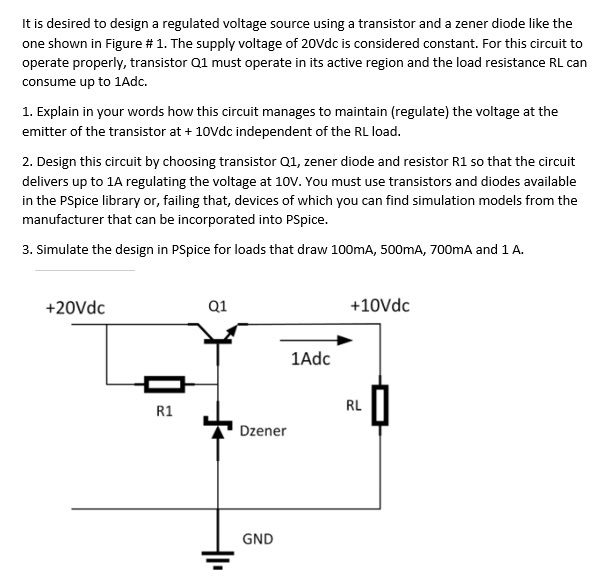 It is desired to design a regulated voltage source | Chegg.com
