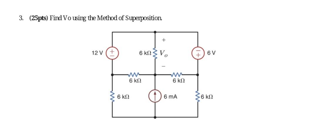 Solved 3. (25pts) Find Vo using the Method of Superposition. | Chegg.com