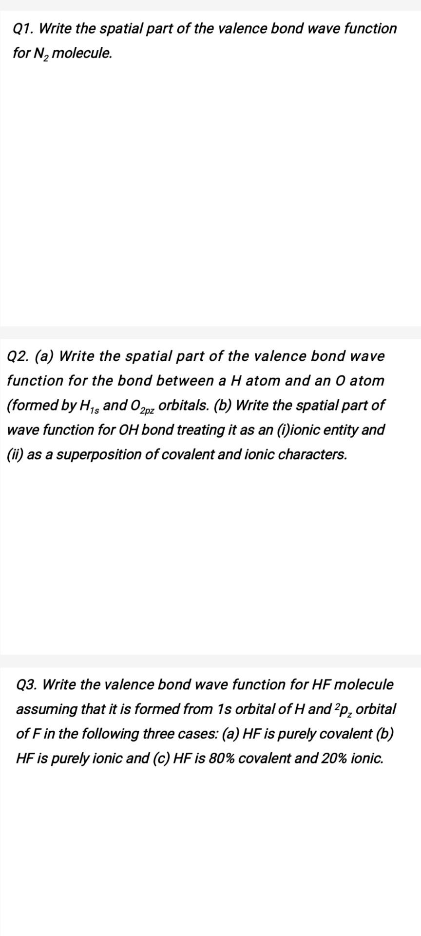 Q1. Write the spatial part of the valence bond wave | Chegg.com