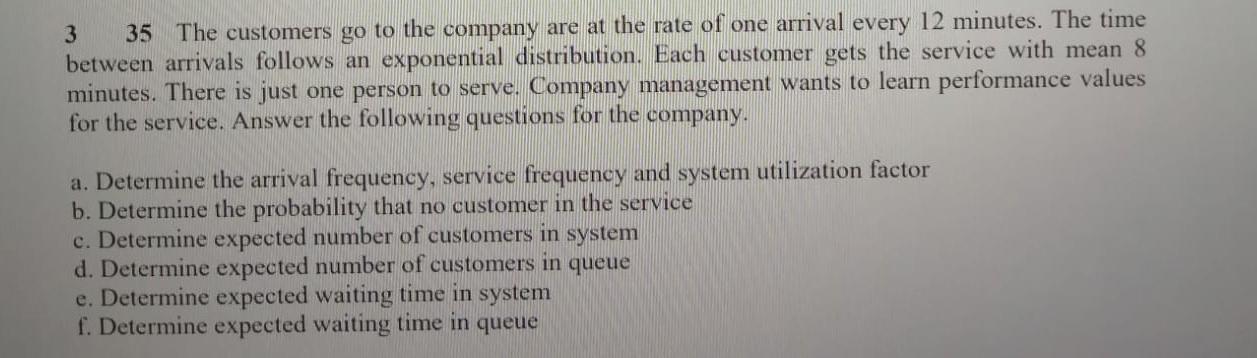 Solved 335 The customers go to the company are at the rate | Chegg.com