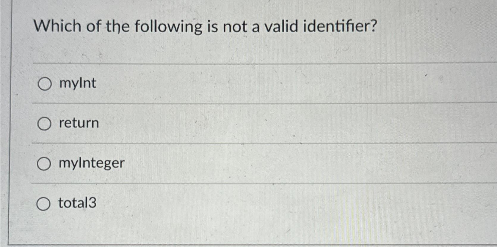 Solved Which of the following is not a valid | Chegg.com