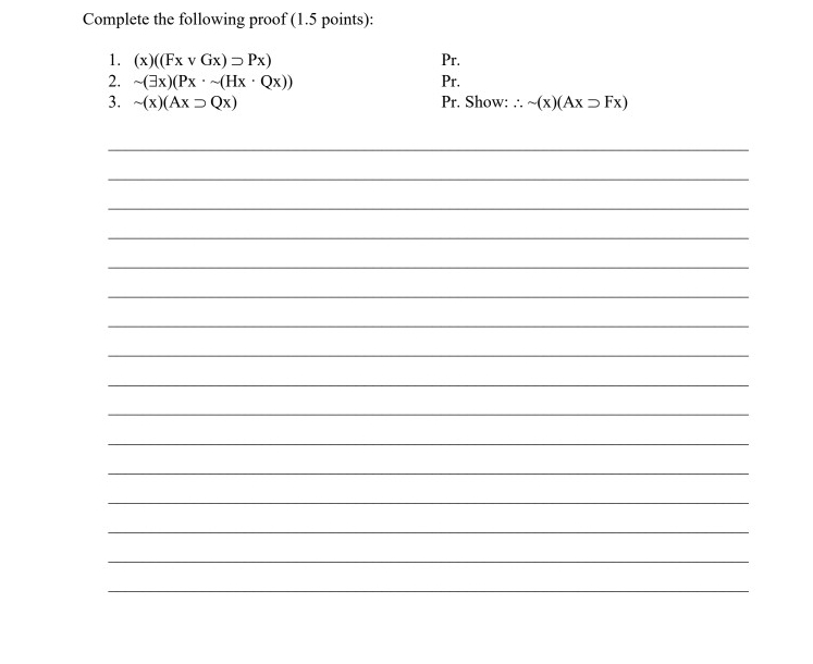 Solved Complete the following proof ( 1.5 | Chegg.com