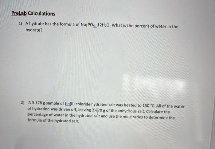 Solved PreLab Calculations 1) A hydrate has the formula of | Chegg.com