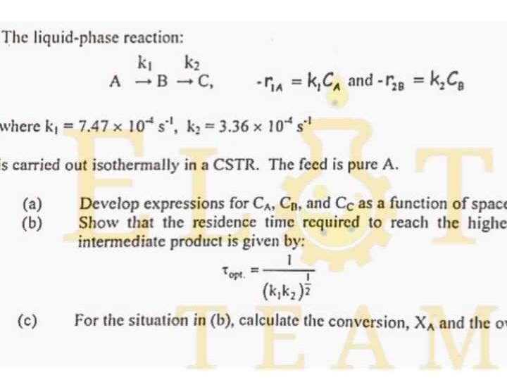 Solved The liquid-phase reaction: ki k₂ A → B-C, where k, = | Chegg.com