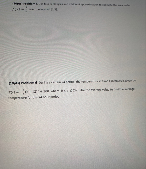 Solved (10pts) Problem 5 Use four rectangles and midpoint | Chegg.com