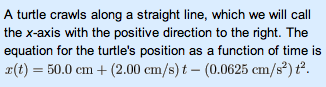 Solved A turtle crawls along a straight line, which we will | Chegg.com