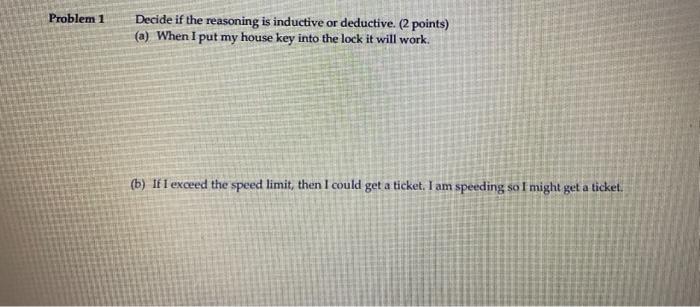 Solved Problem 1 Decide if the reasoning is inductive or | Chegg.com