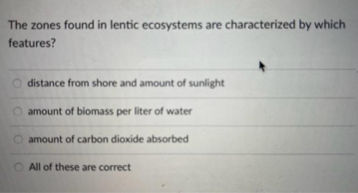 Solved The zones found in lentic ecosystems are | Chegg.com