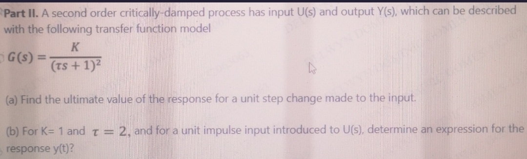 Solved Part II. ﻿A second order critically-damped process | Chegg.com