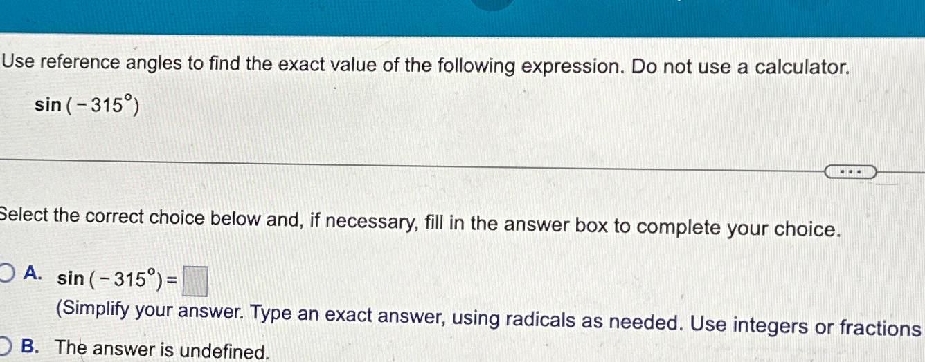 Solved Use reference angles to find the exact value of the | Chegg.com