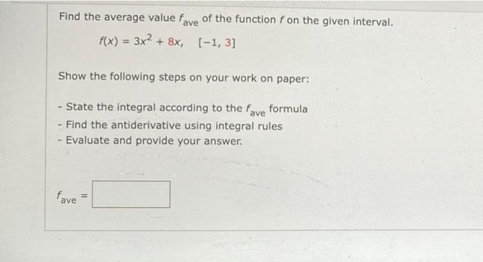 Solved Find the average value fave of the function f on the | Chegg.com