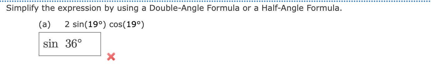 Solved by an EXPERT Simplify the expression by ﻿using a Double-Angle | Chegg.com