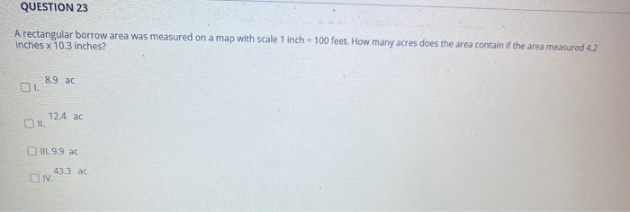Solved QUESTION 23 A rectangular borrow area was measured on | Chegg.com