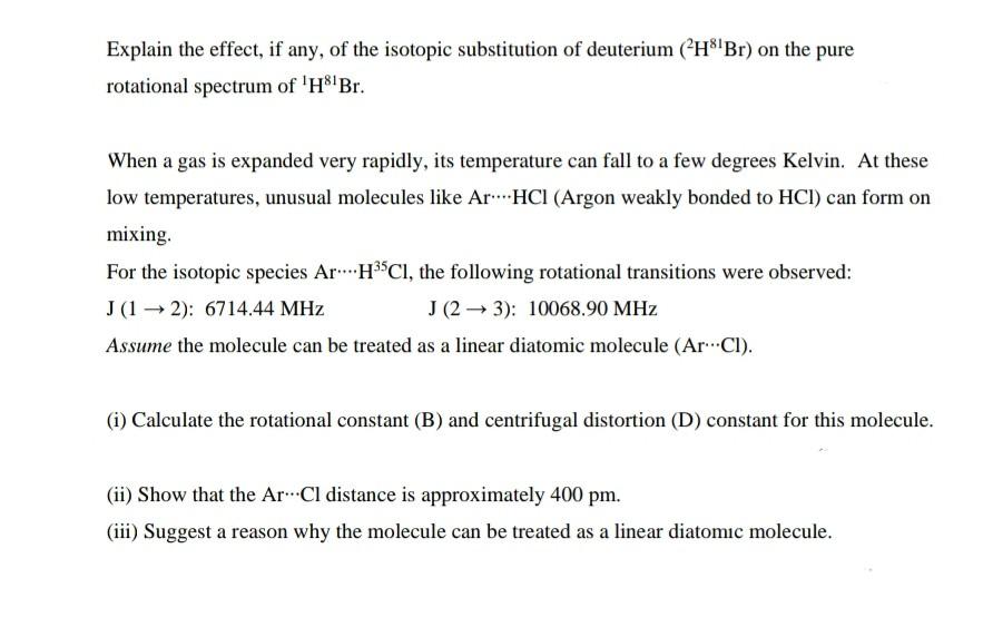 Explain the effect, if any, of the isotopic | Chegg.com