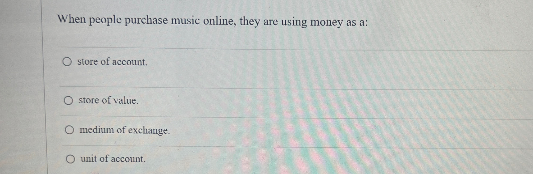 Solved When people purchase music online, they are using | Chegg.com