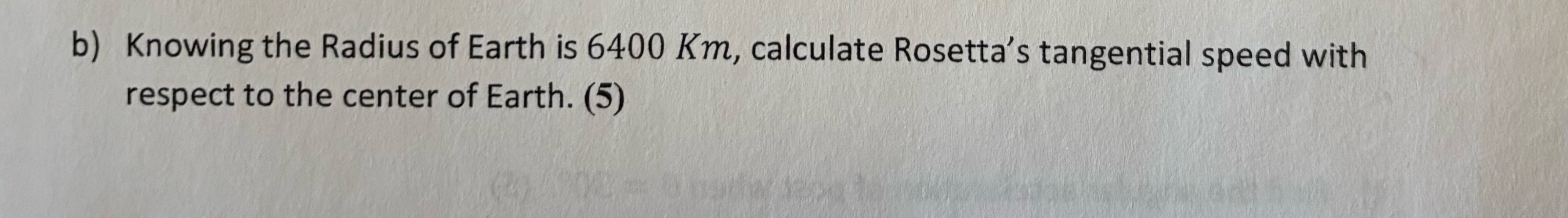 Solved Knowing the Radius of Earth is 6400Km, ﻿calculate | Chegg.com