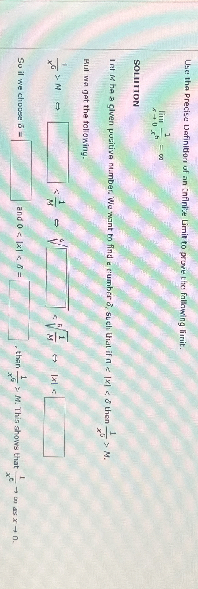 Use the Precise Definition of an Infinite Limit to | Chegg.com
