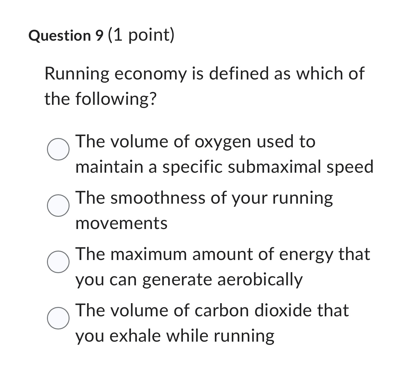 High Quality SOLUTION Question 9 (1 ﻿point)Running economy is defined as | Chegg.com