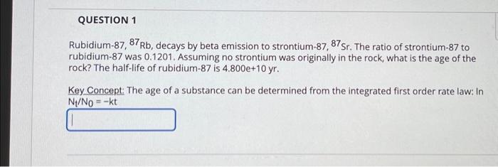Solved Rubidium-87, 87Rb, decays by beta emission to | Chegg.com