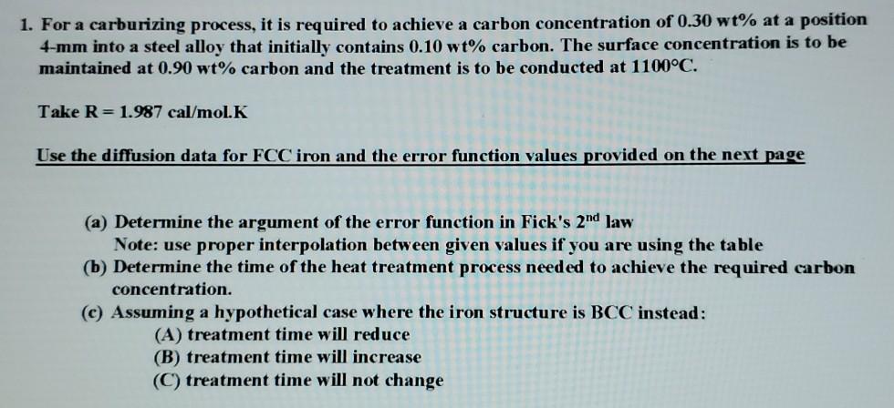 Solved 1. For a carburizing process, it is required to | Chegg.com