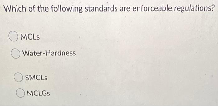 Solved Which of the following standards are enforceable | Chegg.com