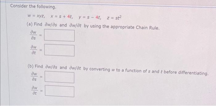 Solved Consider The Following W Xyz X S 4t Y S−4t Z St2 A