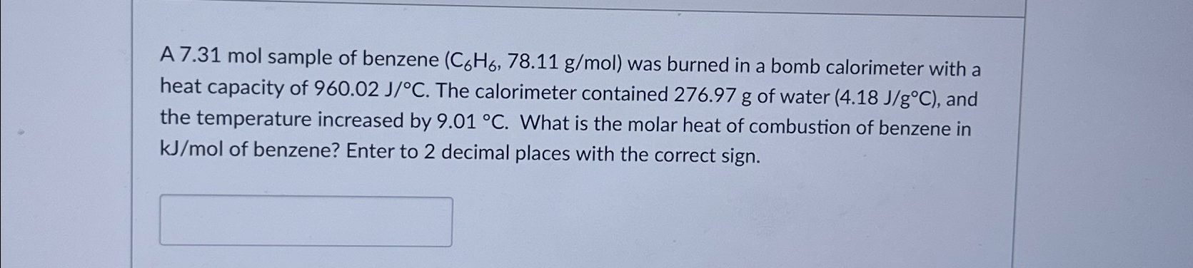 Solved A 7.31mol sample of benzene (C6H6,78.11gmol) ﻿was | Chegg.com