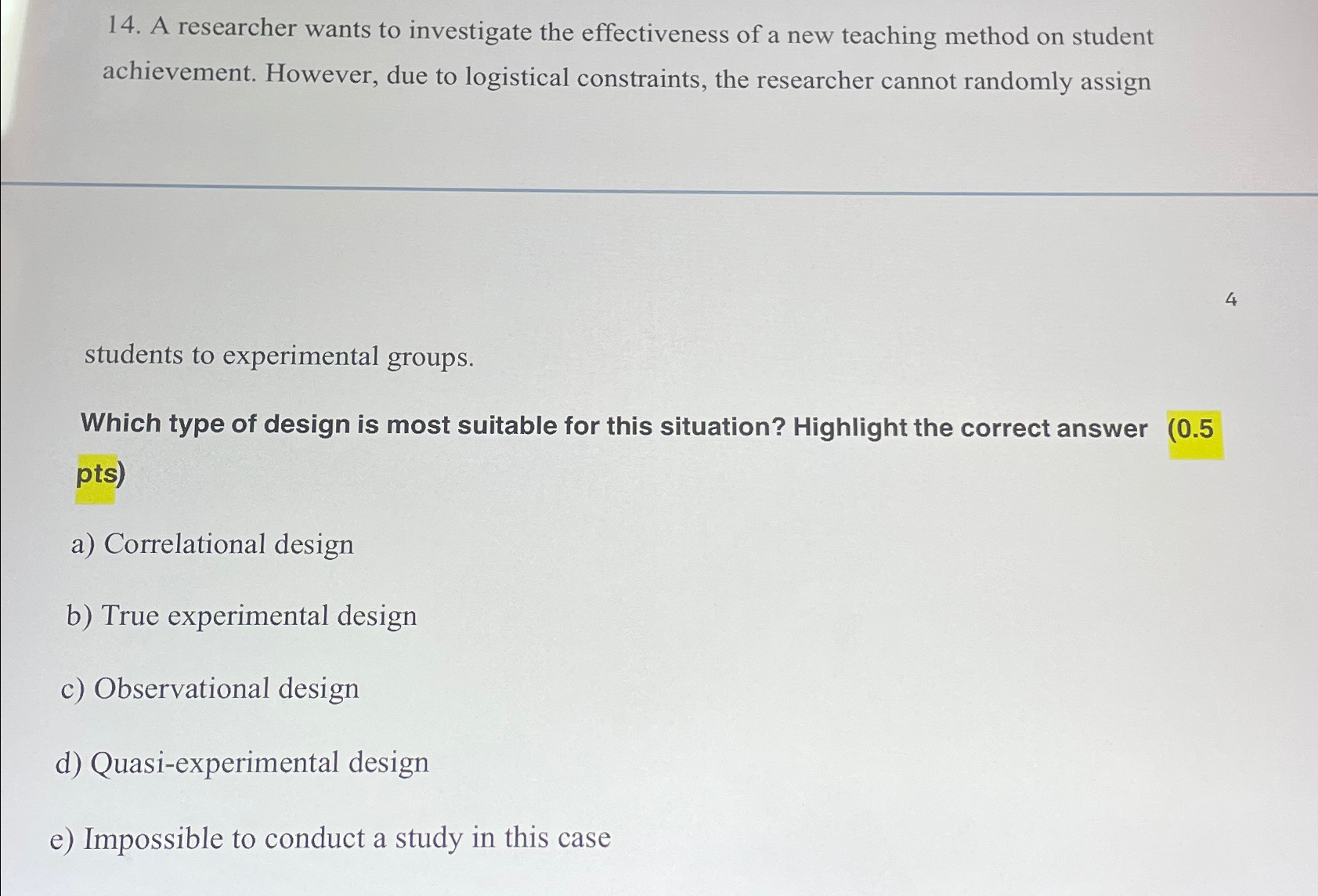 Solved A researcher wants to investigate the effectiveness | Chegg.com