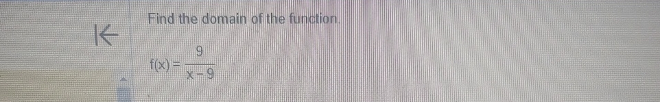 Solved Find The Domain Of The Functionf X 9x 9