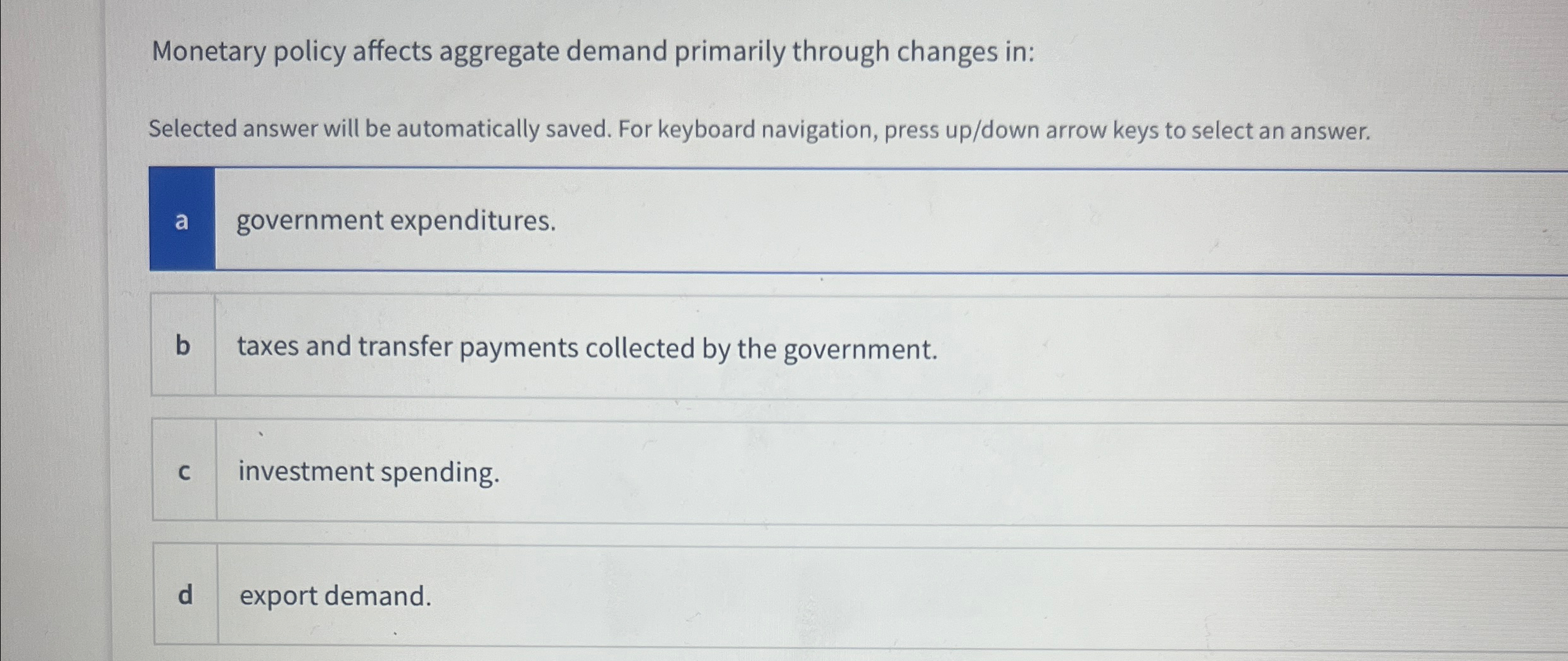 Solved Monetary policy affects aggregate demand primarily | Chegg.com