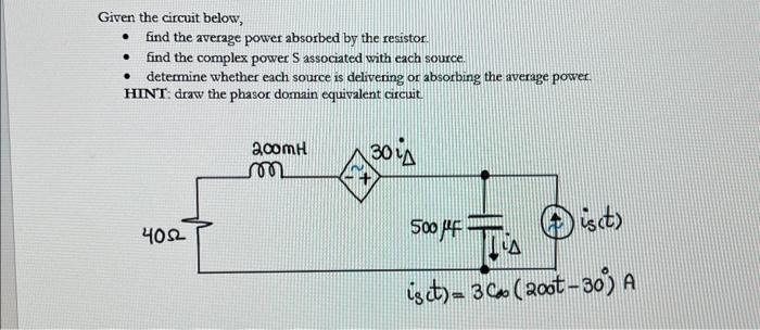 Solved Given the circuit below, - find the average power | Chegg.com