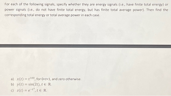Solved For each of the following signals, specify whether | Chegg.com