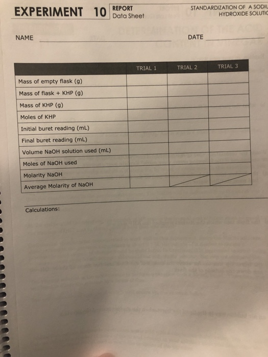 Solved EXPERIMENT 10 REPORT Data Sheet STANDARDIZATION OF A | Chegg.com