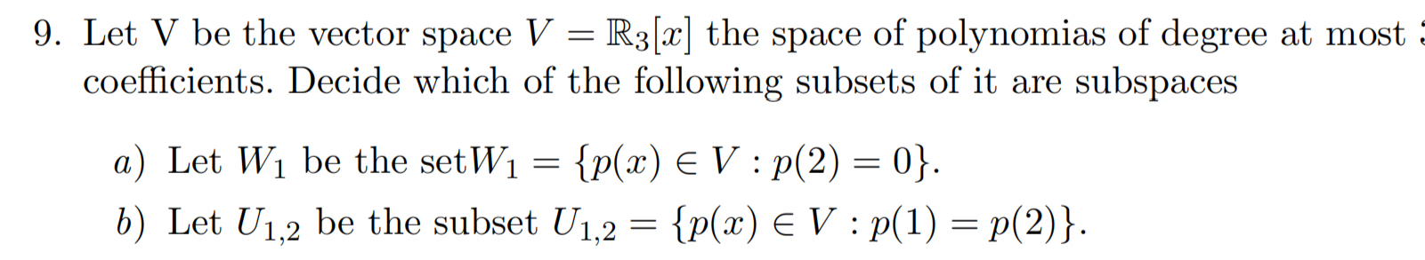 Solved Let V ﻿be the vector space V=R3[x] ﻿the space of | Chegg.com
