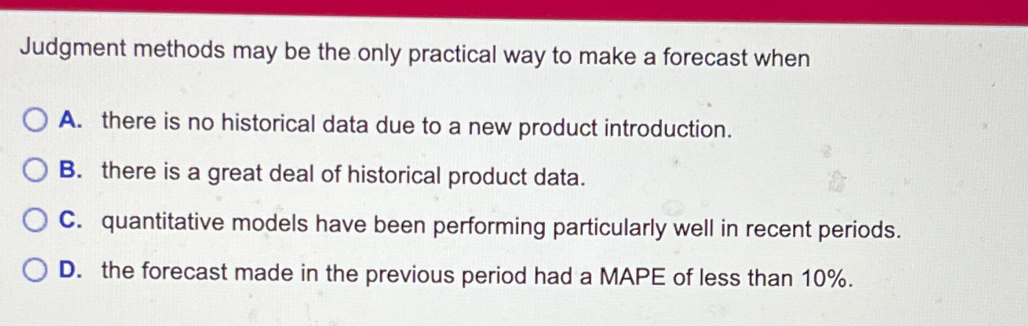 Solved Judgment methods may be the only practical way to | Chegg.com