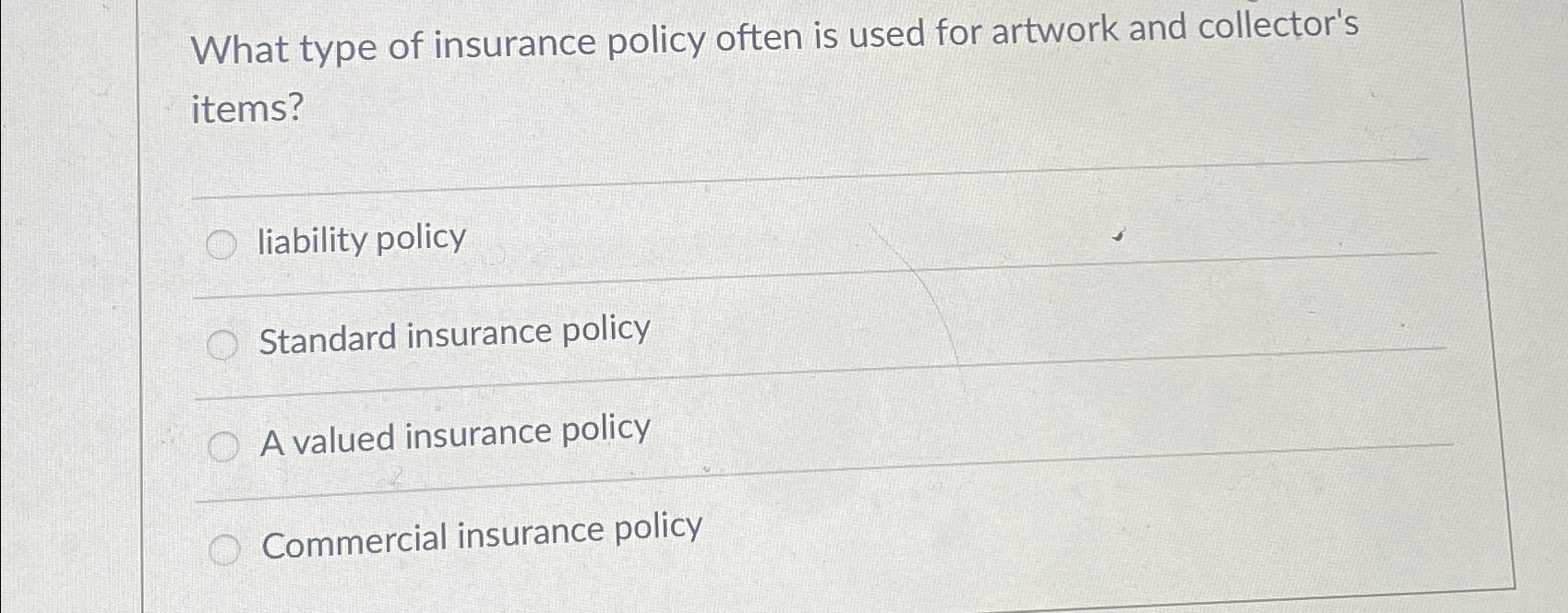 Solved What type of insurance policy often is used for | Chegg.com
