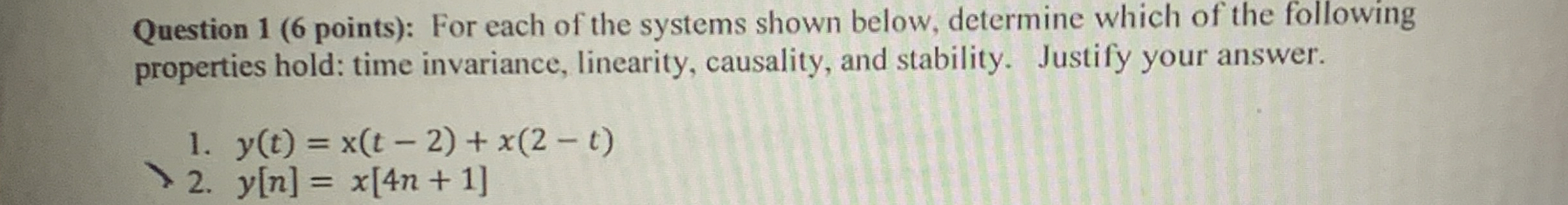 Solved Question 1 ( 6 ﻿points): For each of the systems | Chegg.com